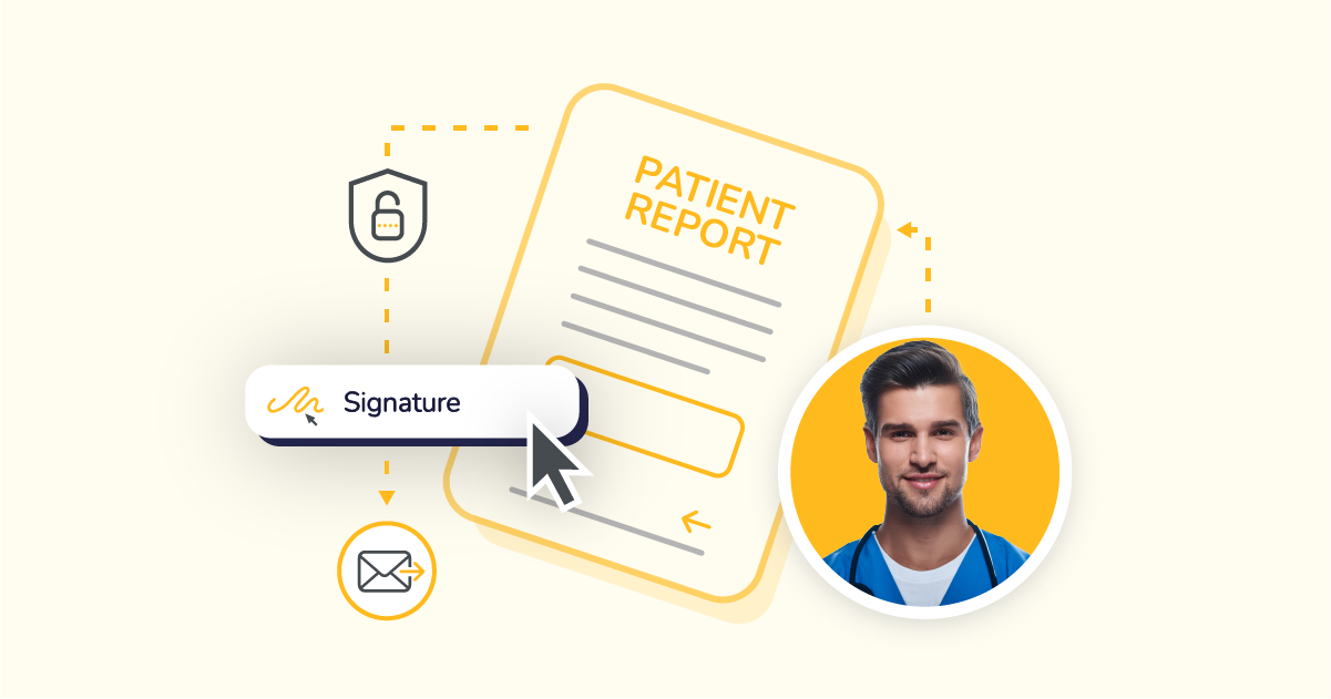 The Benefits of eSignatures for Healthcare